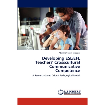 按需印刷Developing ESL/EFL Teachers' Crosscultural Communicative Competence[9783845434490]