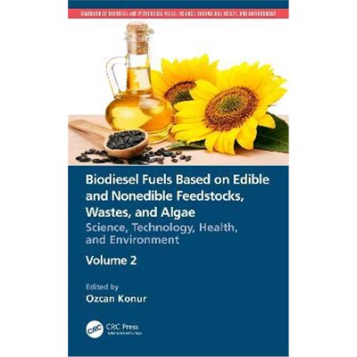 按需印刷不退不换 Biodiesel Fuels Based on Edible and Nonedible Feeds
