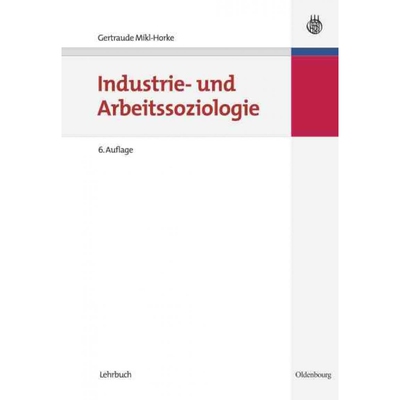 按需印刷不退不换DEG Industrie  und Arbeitssoziologie[9783486582543]