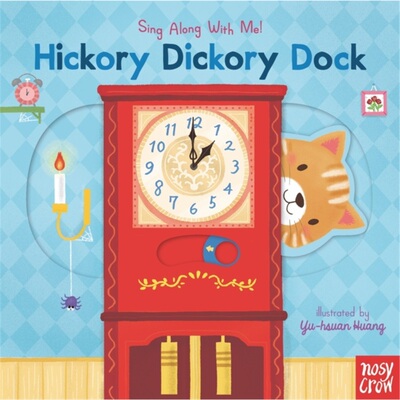 现货Hickory Dickory Dock : Sing Along With Me![9781536220148]