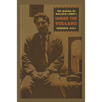 按需印刷不退不换Making of Malcolm Lowry's Under the Volcano[9780820357096]
