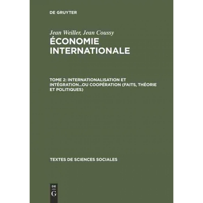 按需印刷DEG Internationalisation et intégration...ou coopération (faits, théorie et politiques)[9783111026398]
