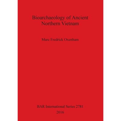 按需印刷Bioarchaeology of Ancient Northern Vietnam[9781407324210]