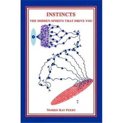 按需印刷不退不换Instincts:The Hidden Spirits That Drive You[9780595282784]
