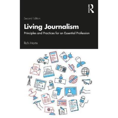 预订不退不换Living Journalism:Principles and Practices for an Essential Profession