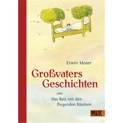 预订【德语】Großvaters Geschichten oder Das Bett mit den fliegenden Baumen[9783407820501]