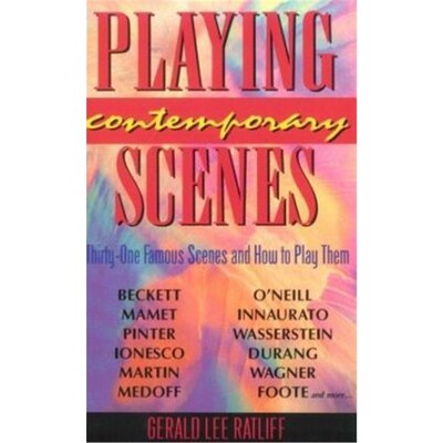 预订不退不换预订Playing Contemporary Scenes:Thirty-One Famous Scenes & How to Play Them