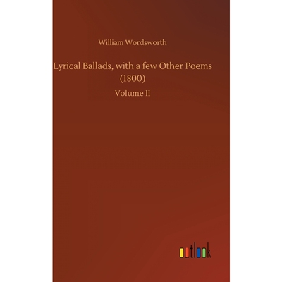按需印刷Lyrical Ballads, with a few Other Poems (1800)[9783732664924]