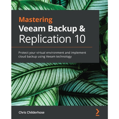 预订不退不换Mastering Veeam Backup & Replication 10