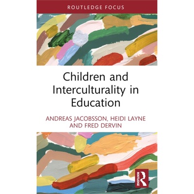 预订不退不换Children and Interculturality in Education[9781032245799]