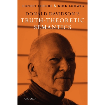 按需印刷Donald Davidson's Truth-Theoretic Semantics[9780199561681]