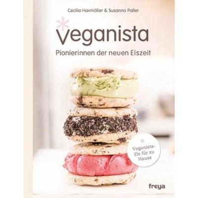 预订【德语】 Veganista:Die neue Eiszeit. Veganista Eis für zu Hause. Pionierinnen der