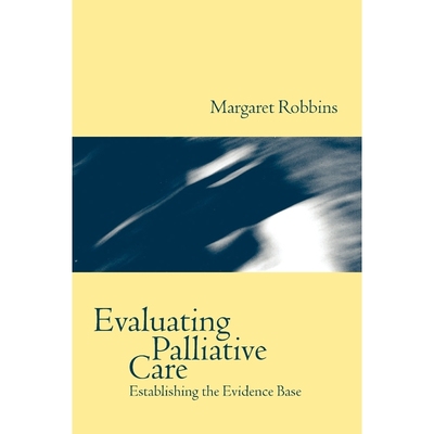 按需印刷Evaluating Palliative Care:Establishing the Evidence Base[9780192626219]