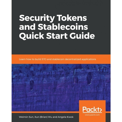 按需印刷不退不换Security Tokens and Stablecoins Quick Start Guide[9781838551063]