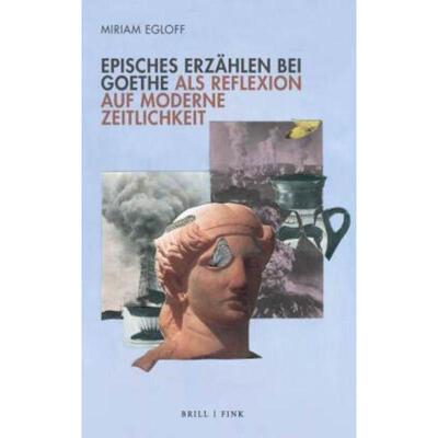 预订不退不换德语 Episches Erzählen bei Goethe als Reflexion