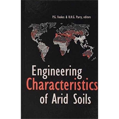 预订不退不换Engineering Characteristics of Arid Soils[9789054103653]