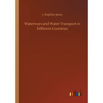 按需印刷不退不换Waterways and Water Transport in Different Countries[9783734013003]