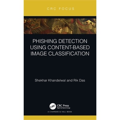 预订Phishing Detection Using Content-Based Image Classification[9781032108537]