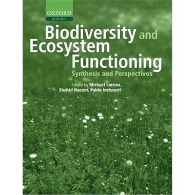 按需印刷不退不换Biodiversity and Ecosystem Functioning:Synthesis and Perspectives[9780198515715]
