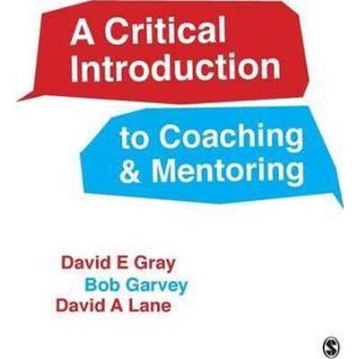按需印刷不退不换A Critical Introduction to Coaching and Mentoring:Debates, Dialogues and Discourses[9781446272282]
