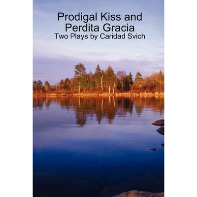 按需印刷不退不换Prodigal Kiss and Perdita Gracia[9780578036717]
