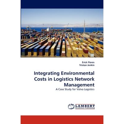 按需印刷Integrating Environmental Costs in Logistics Network Management[9783838383033]