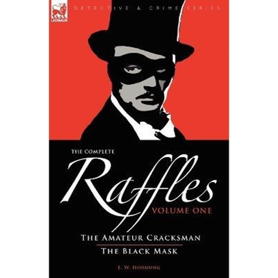 预订The Complete Raffles:1-The Amateur Cracksman & the Black Mask
