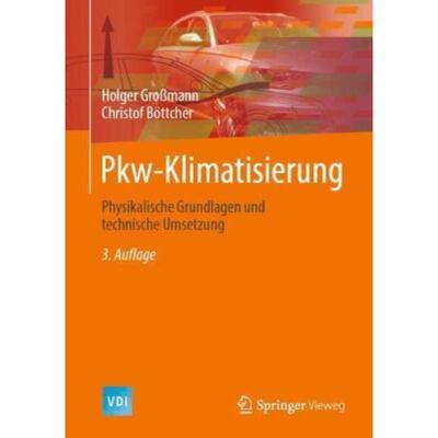 预订【德语】 Pkw-Klimatisierung:Physikalische Grundlagen und technische Umsetzung