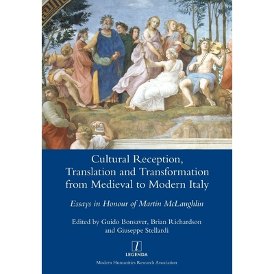 按需印刷Cultural Reception, Translation and Transformation from Medieval to Modern Italy[9781781884706]