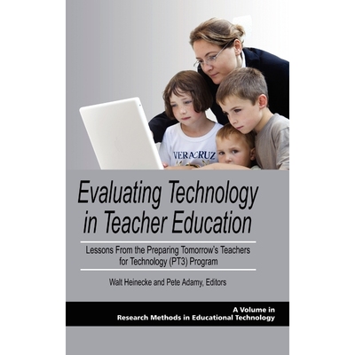 按需印刷Evaluating Technology in Teacher Education[9781607521358]