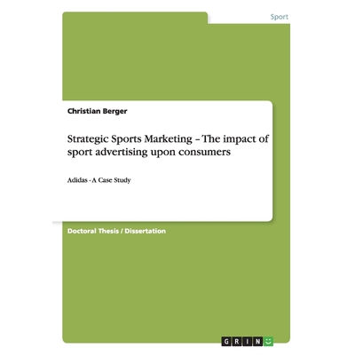按需印刷不退不换Strategic Sports Marketing - The impact of sport advertising upon consumers[9783640226948]
