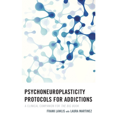 按需印刷不退不换Psychoneuroplasticity Protocols for Addictions[9781442241978]