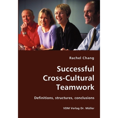 按需印刷Successful Cross-Cultural Teamwork- Definitions, structures, conclusions[9783836412537]