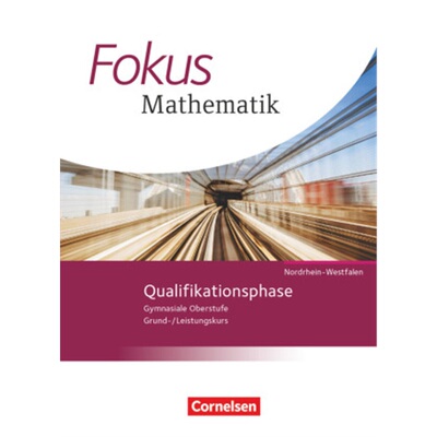 预订【德语】 Fokus Mathematik - Gymnasiale Oberstufe - Nordrhein-Westfalen - Ausgab[9783060416707]
