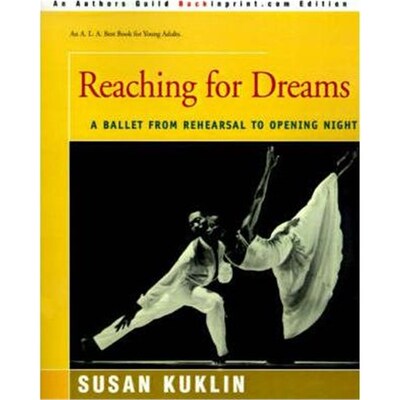 按需印刷不退不换Reaching for Dreams:A Ballet from Rehearsal to Opening Night[9780595170814]