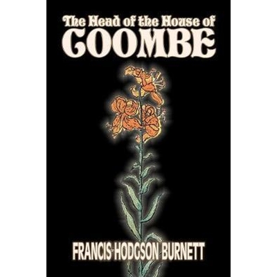 按需印刷The Head of the House of Coombe by Frances Hodgson Burnett, Juvenile Fiction, Classics, Family[9781606641422]