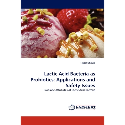 按需印刷Lactic Acid Bacteria as Probiotics[9783843391993]