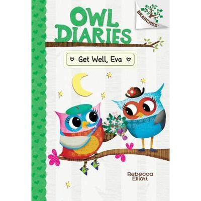 预订不退不换Get Well, Eva: A Branches Book (Owl Diaries #16)