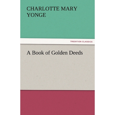 按需印刷不退不换A Book of Golden Deeds[9783842463332]
