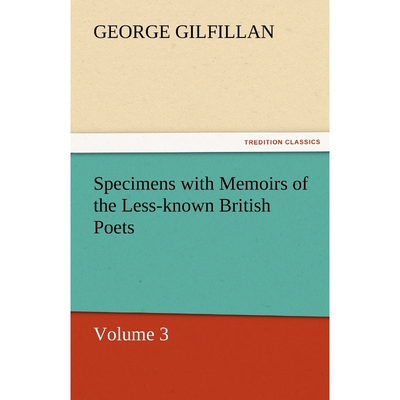 按需印刷不退不换Specimens with Memoirs of the Less-Known British Poets, Volume 3[9783842472174]