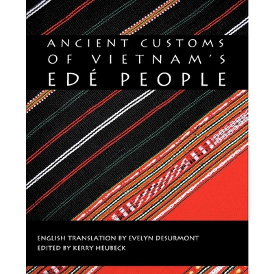 按需印刷不退不换Ancient Customs of Vietnam's Ede People[9781426921582]
