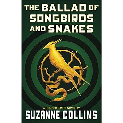 现货The Ballad of Songbirds and Snakes 鸣鸟游蛇之歌 饥饿游戏前传小说 (a Hunger Games Novel)[9781339016573]