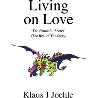 按需印刷不退不换Living on Love:The Shameful Secret[9780595228270]