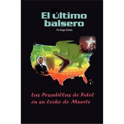 按需印刷不退不换El Ultimo Balsero''[9781441523266]