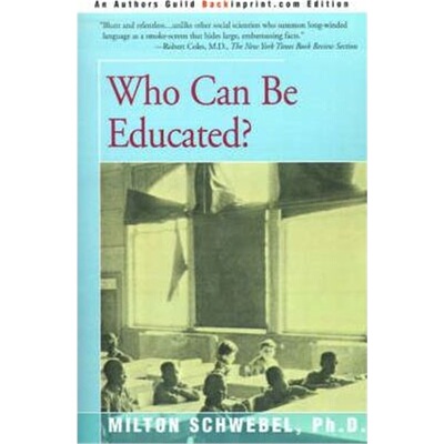 按需印刷不退不换Who Can Be Educated?[9780595157839]