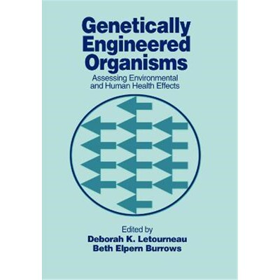 按需印刷Genetically Engineered Organisms:Assessing Environmental and Human Health Effects[9780367396961]