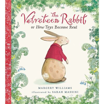 The Velveteen Rabbit (Nosy Crow Classics)