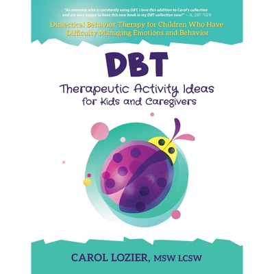 按需印刷DBT Therapeutic Activity Ideas for Kids and Caregivers[9780989881531]