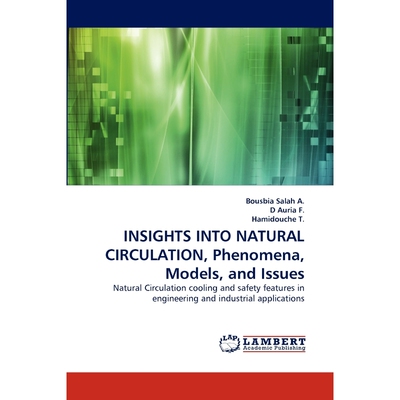按需印刷不退不换Insights Into Natural Circulation, Phenomena, Models, and Issues[9783843380164]