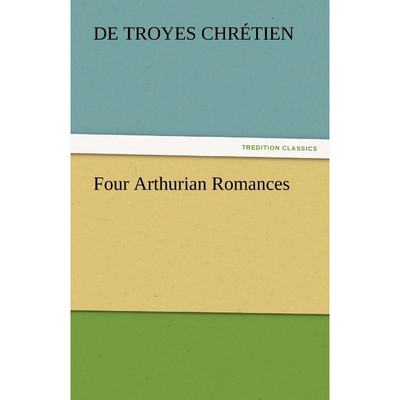 按需印刷不退不换Four Arthurian Romances[9783842438774]